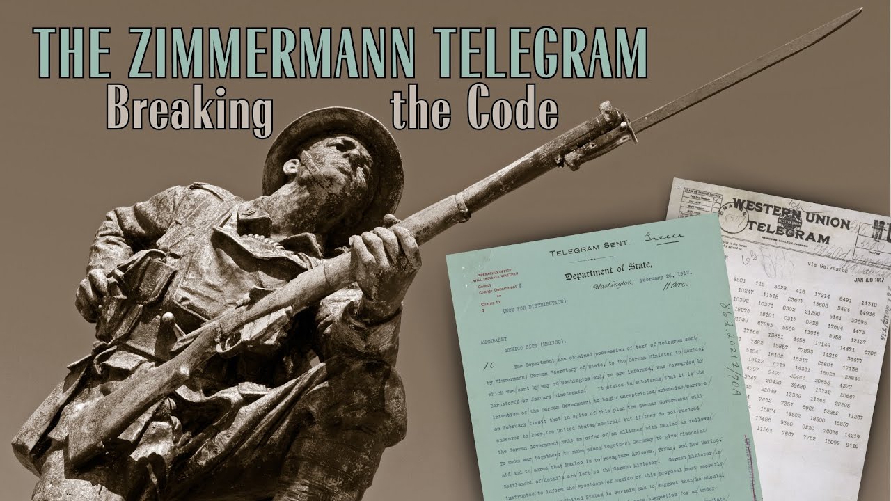 The Zimmermann Telegram — Breaking the Code - Westbank Bible Chapel