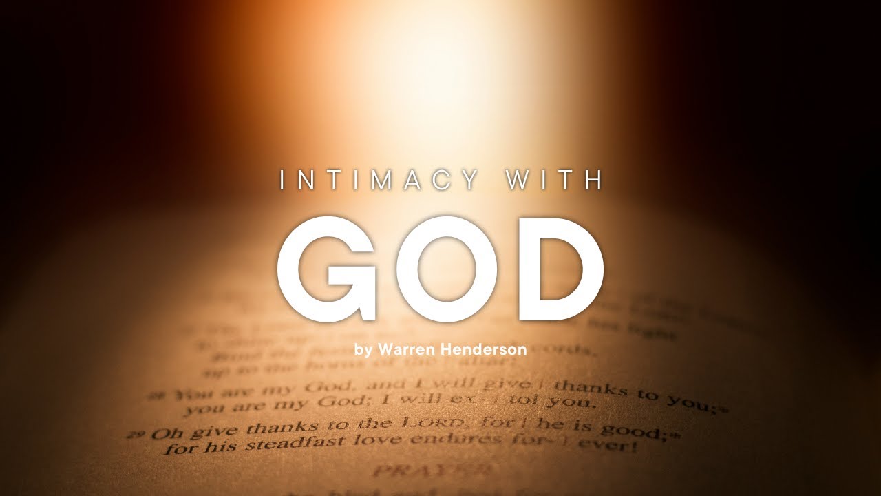 Intimacy with God - Westbank Bible Chapel