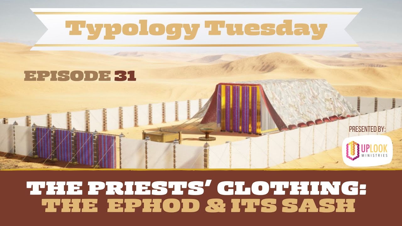 Episode 31: The Priests' Clothing — The Ephod & Its Sash - Westbank ...