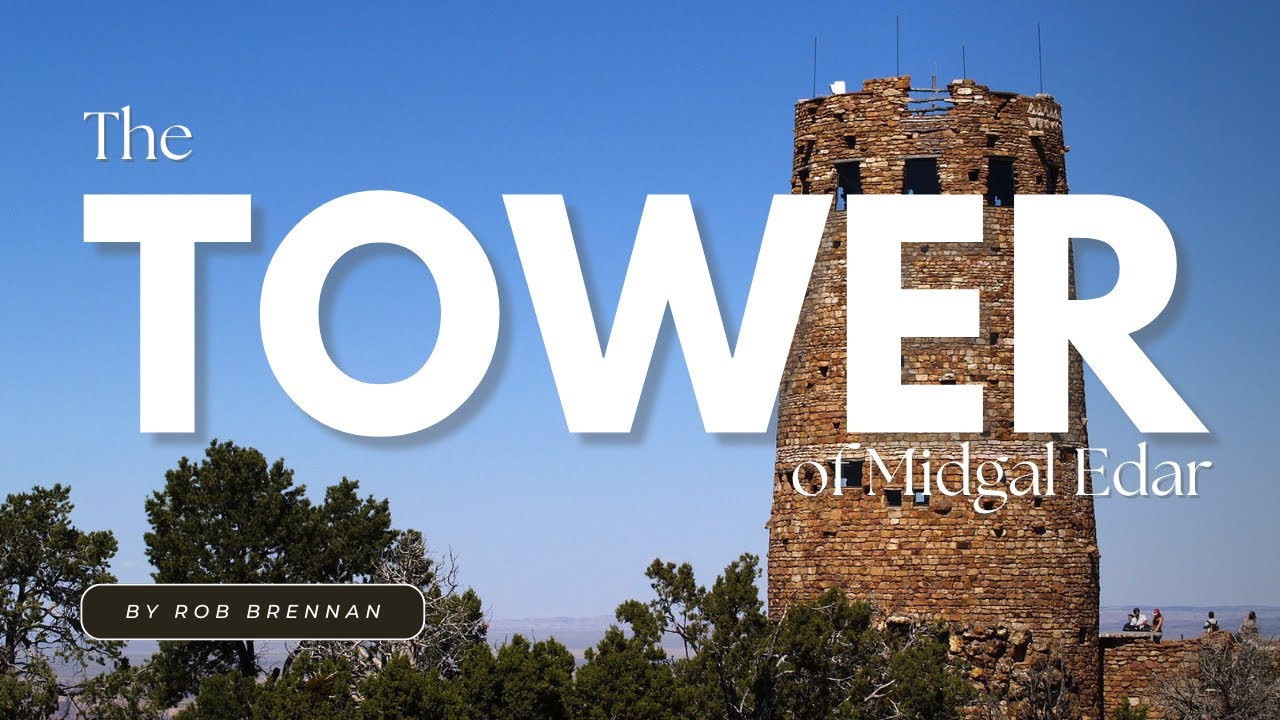 The tower of Migdal Edar - Westbank Bible Chapel