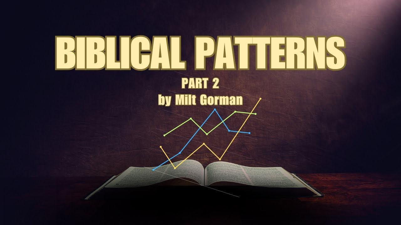 Biblical Patterns Part 2 - Westbank Bible Chapel